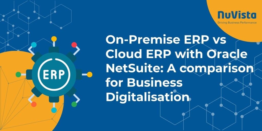 On-Premise ERP vs Cloud ERP with Oracle NetSuite